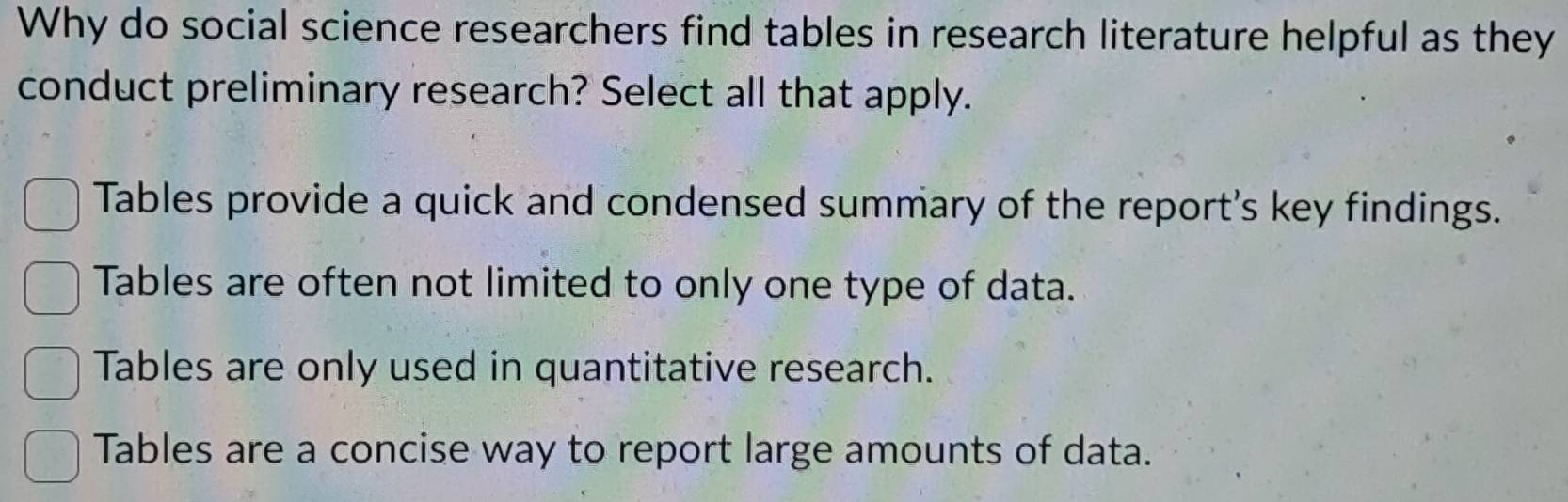 Solved: Why do social science researchers find tables in research ...