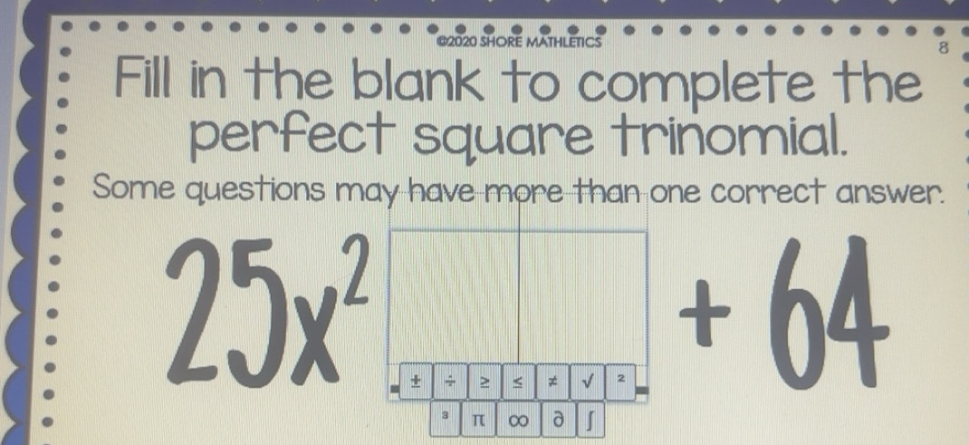 Solved: Fill in the blank to complete the perfect square trinomial ...