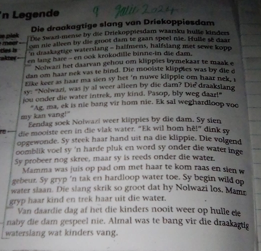 Solved: 'n Legende Die draakagtige slang van Driekoppiesdam ie Die ...