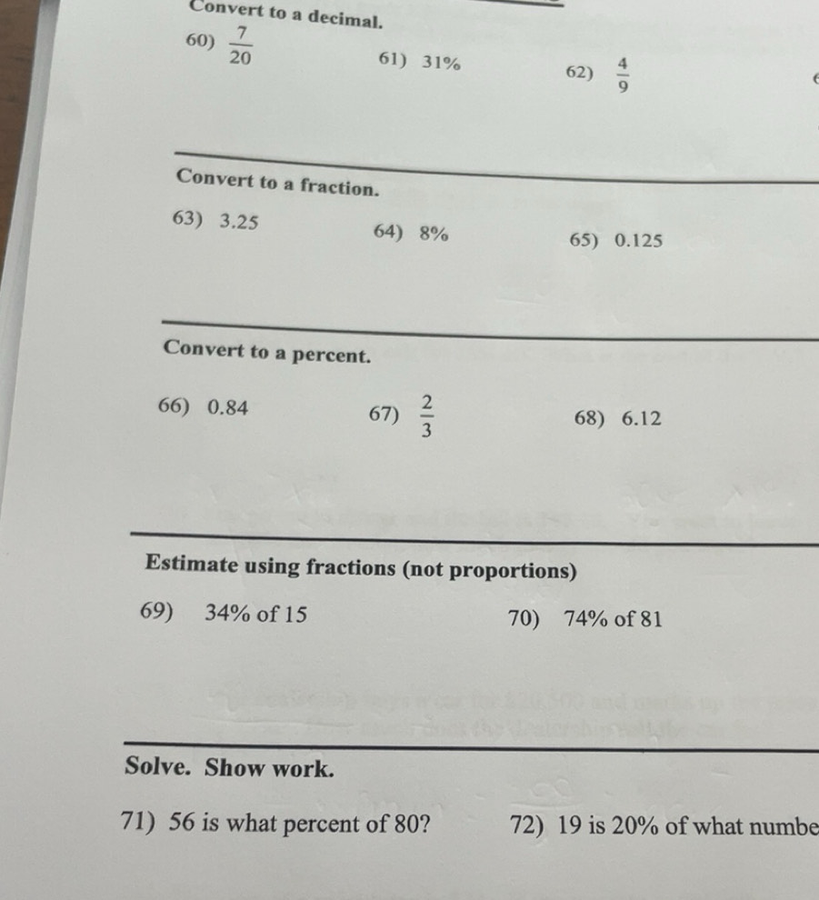 Solved: Convert to a decimal. 60) 7/20 61) 31% 62) 4/9 _ _ Convert to a ...