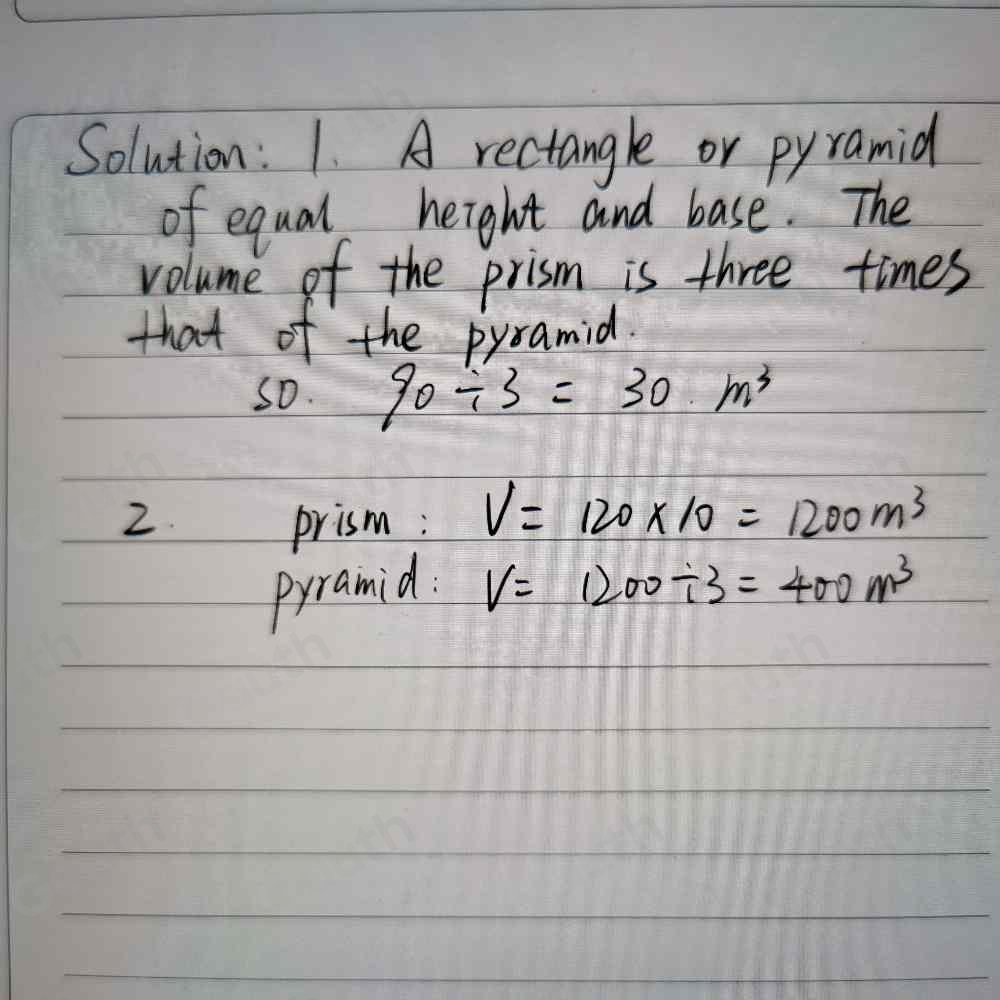 Solved: A rectangular prism has a volume of 90 m^3 What is the volume a pyramid whose base and ...
