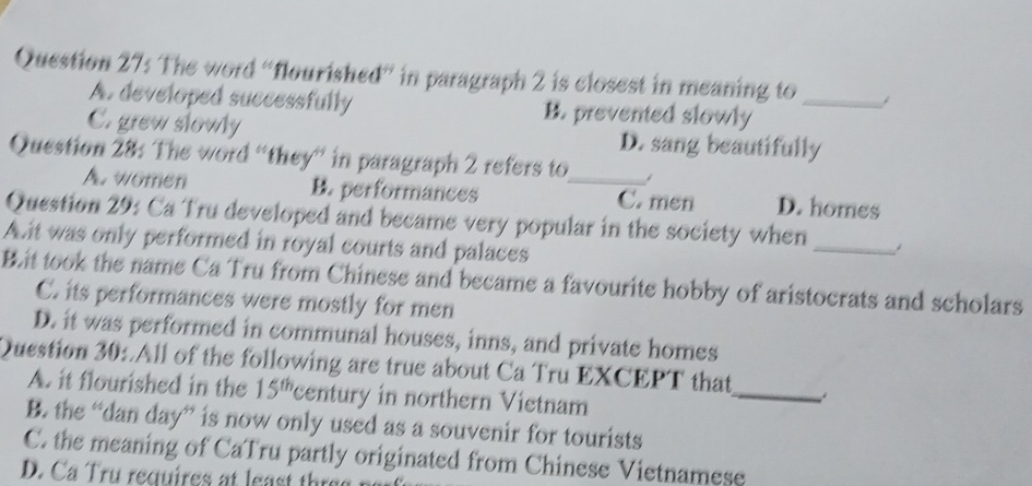 Giải quyết:The word “'flourished”' in paragraph 2 is closest in meaning ...