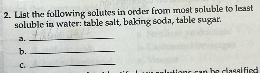 Solved: List the following solutes in order from most soluble to least ...