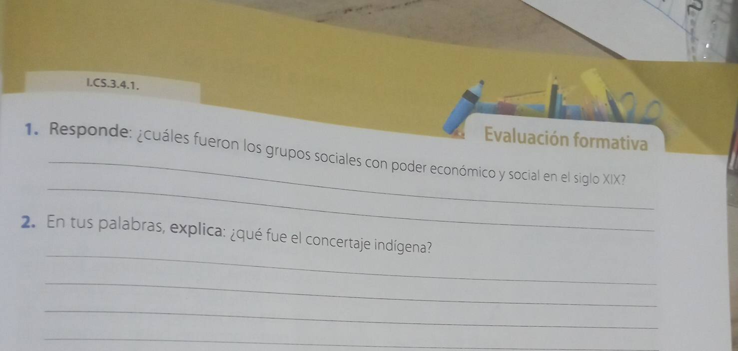 Resuelto:CS.3.4.1. Evaluación formativa _ 1. Responde: ¿cuáles fueron ...