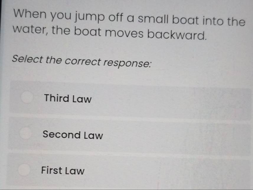 Solved: When you jump off a small boat into the water, the boat moves ...