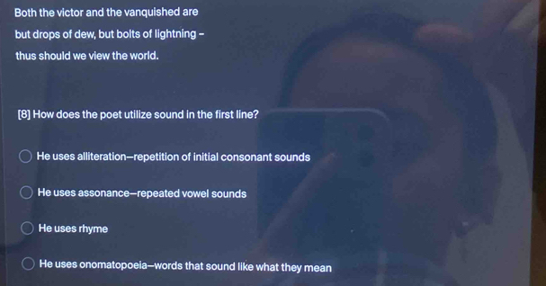 Solved: Both the victor and the vanquished are but drops of dew, but ...