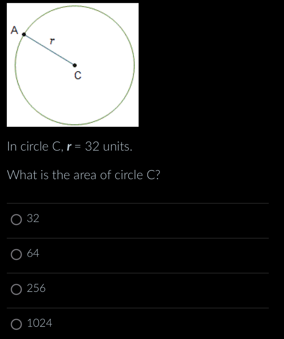 Solved: In circle C, r=32 units. What is the area of circle C? _ 32 ...