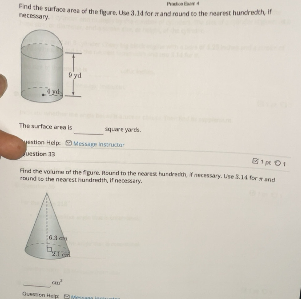 Solved: Practice Exam 4 Find the surface area of the figure. Use 3.14 ...