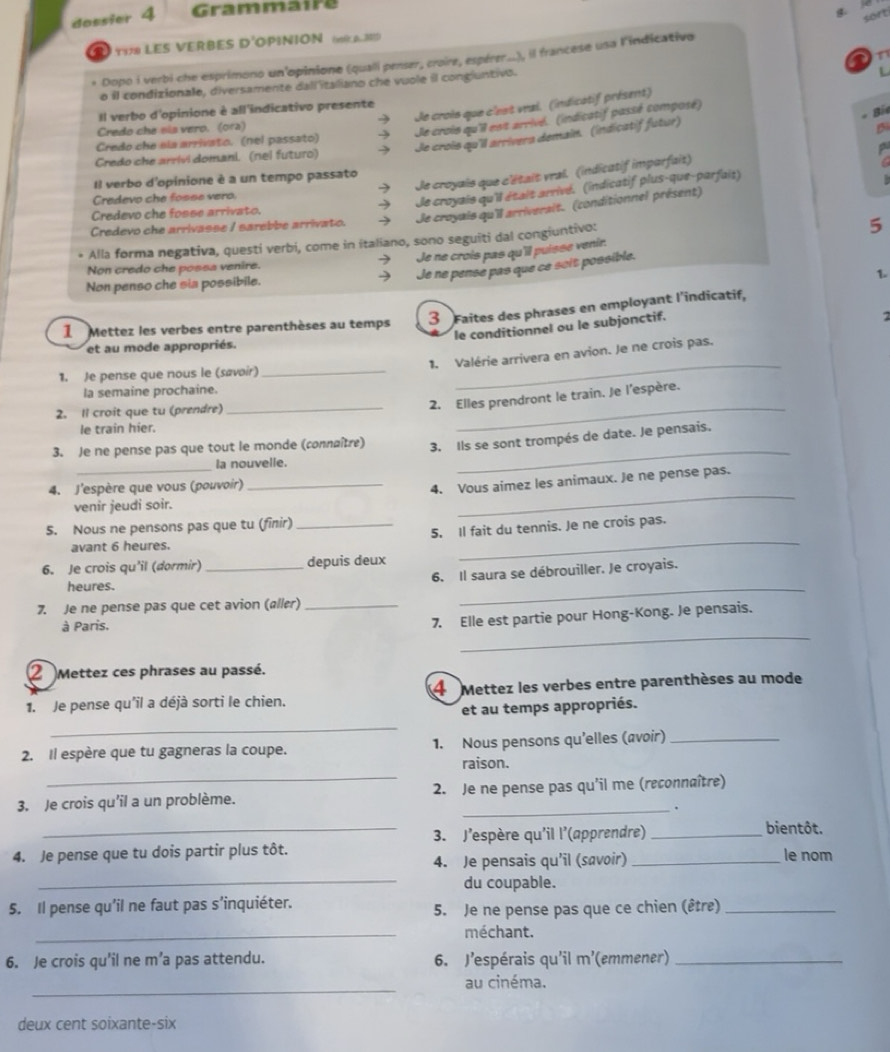 Risolto:dossier 4 Grammaire 4. fort R To LES VERBES D'OPINION (MR 2 0 ...