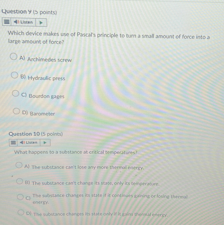 Solved: Listen Which device makes use of Pascal's principle to turn a ...