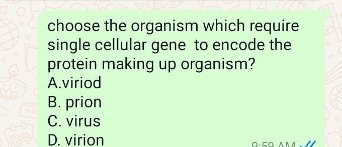 Solved: choose the organism which require single cellular gene to ...