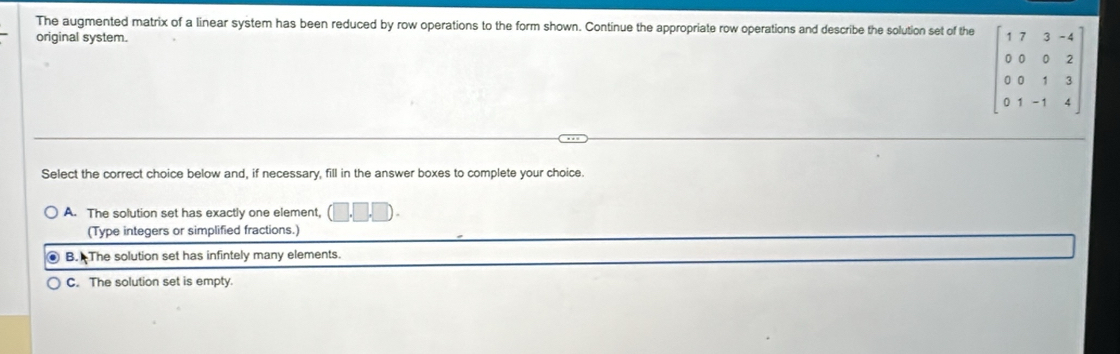 Solved: The augmented matrix of a linear system has been reduced by row ...
