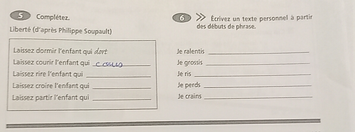 Résolu :Complétez. 6 Écrivez un texte personnel à partir des débuts de ...