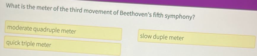 Solved: What is the meter of the third movement of Beethoven's fifth ...