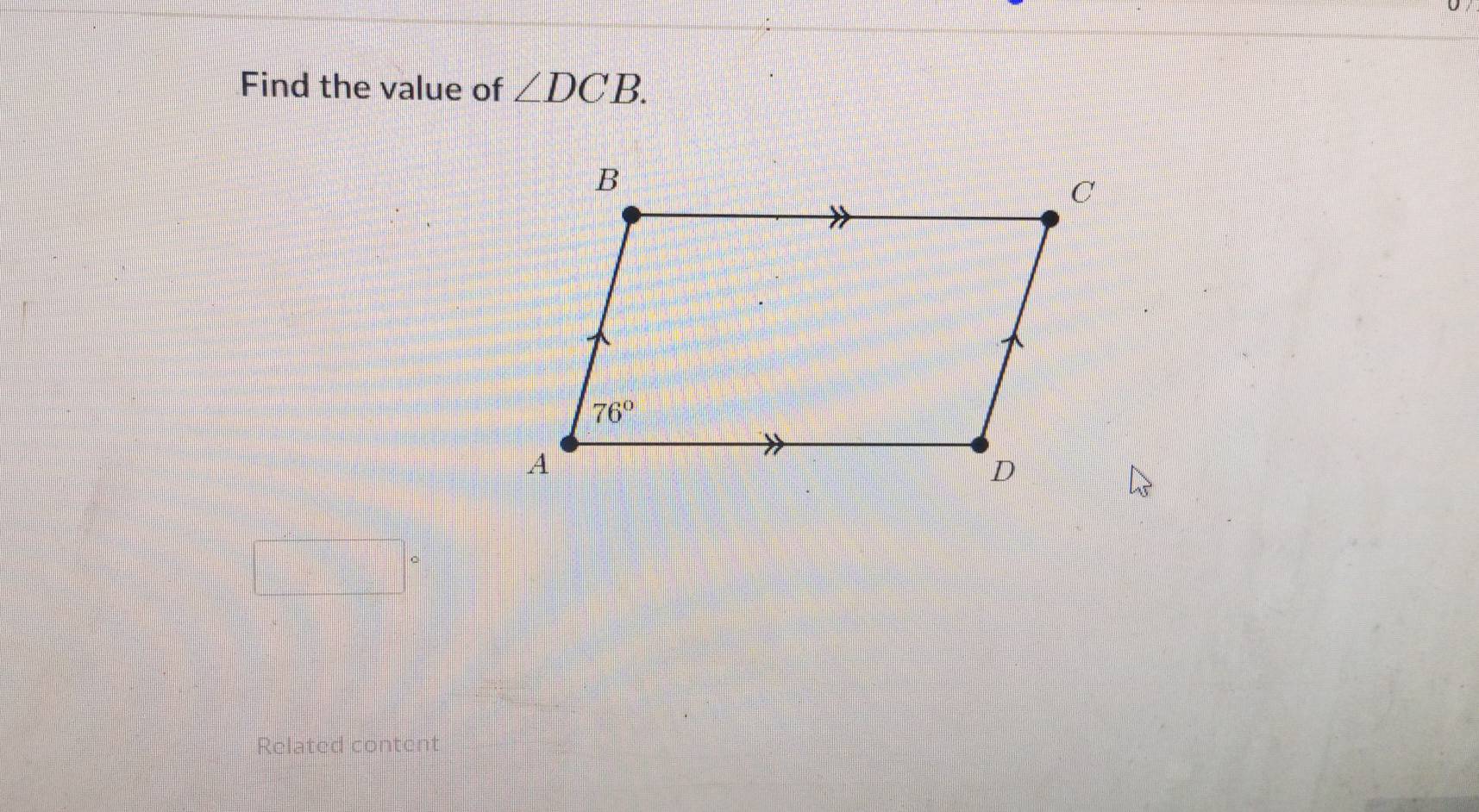 Solved: Find the value of ∠ DCB. 。 Related content [Math]