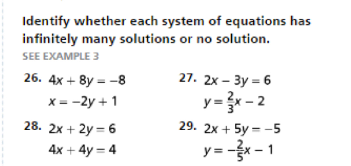 Identify whether each system of equations has infinitely many solutions ...