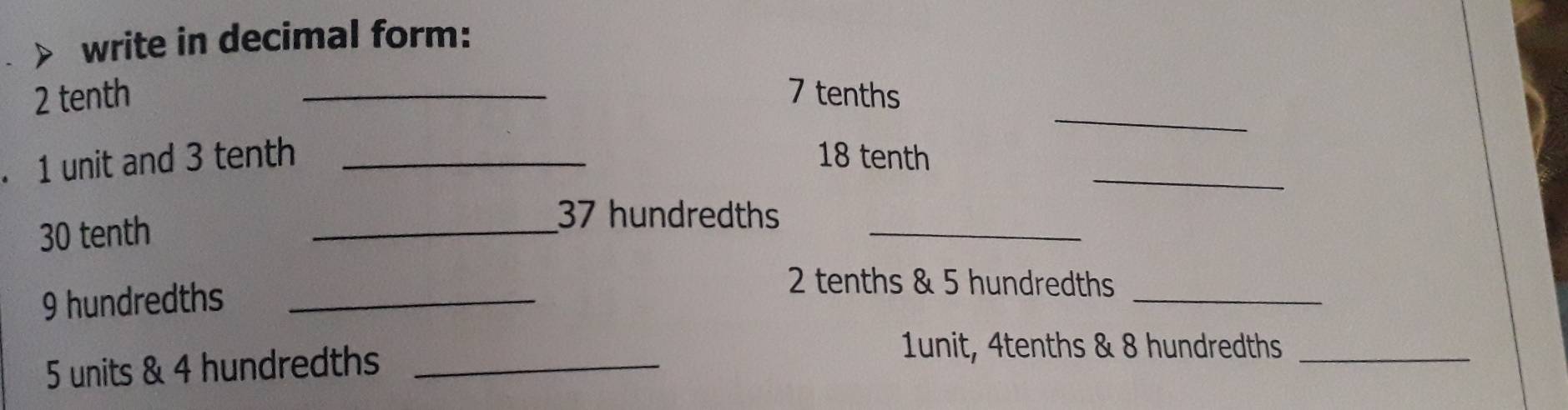 Solved: write in decimal form: _ 2 tenth _ 7 tenths . 1 unit and 3 ...