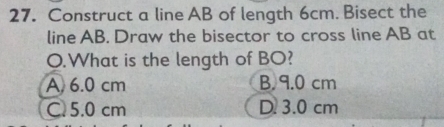 Solved: Construct a line AB of length 6cm. Bisect the line AB. Draw the ...