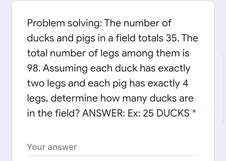 Solved: Problem solving: The number of ducks and pigs in a field totals 35. The total number of ...