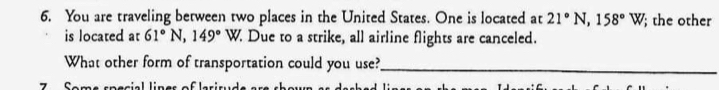 Solved: You are traveling between two places in the United States. One ...