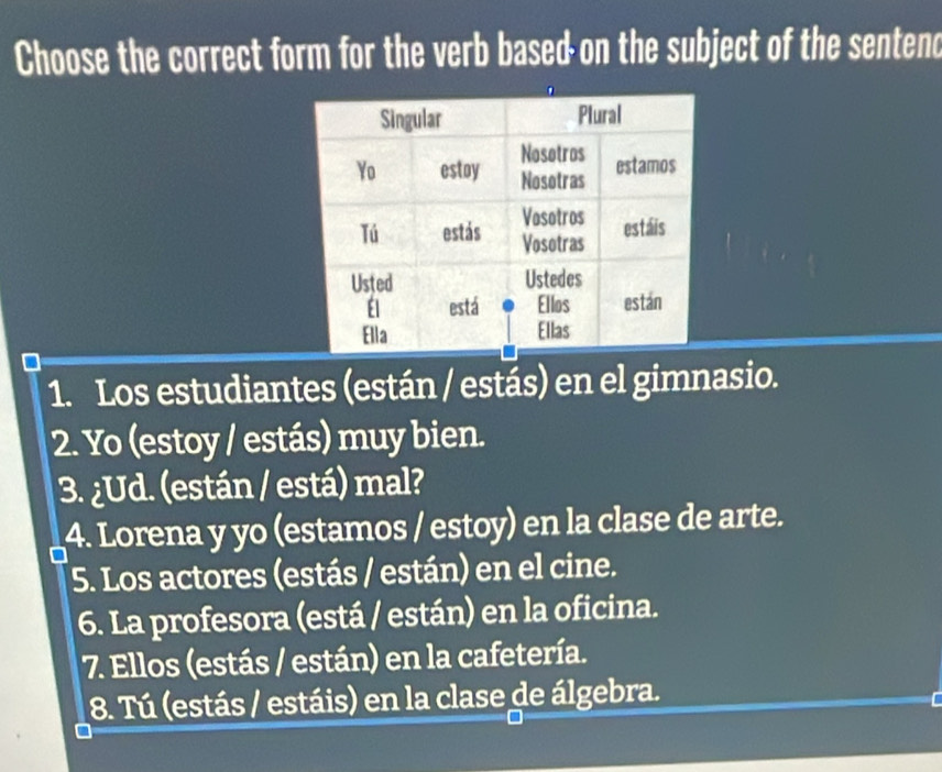 Solved: Choose the correct form for the verb based on the subject of ...