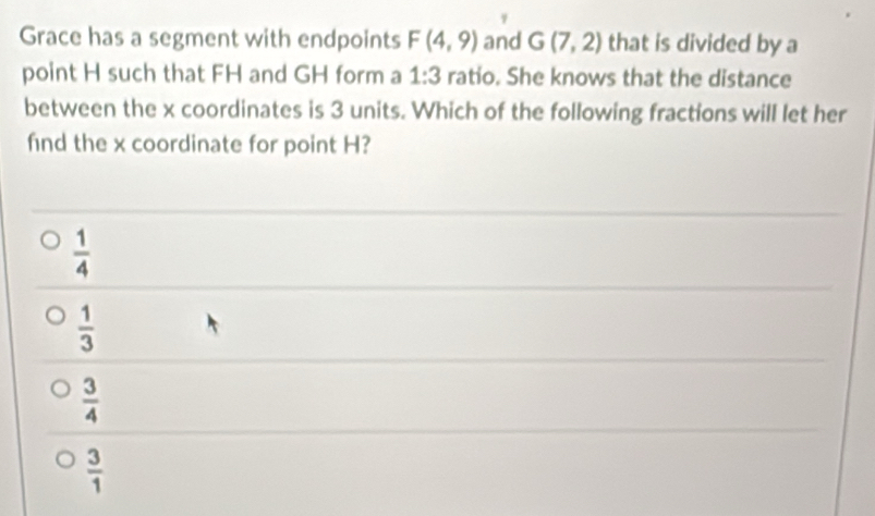 Solved: Grace has a segment with endpoints F(4,9) and G(7,2) that is ...