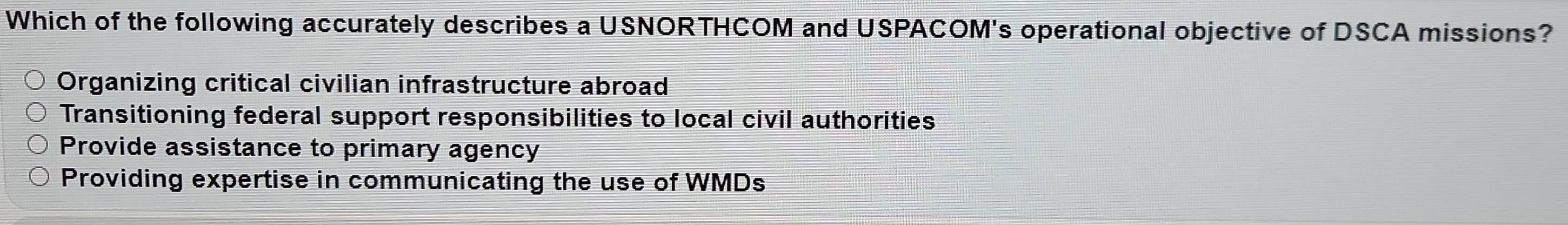 Solved: Which of the following accurately describes a USNORTHCOM and ...