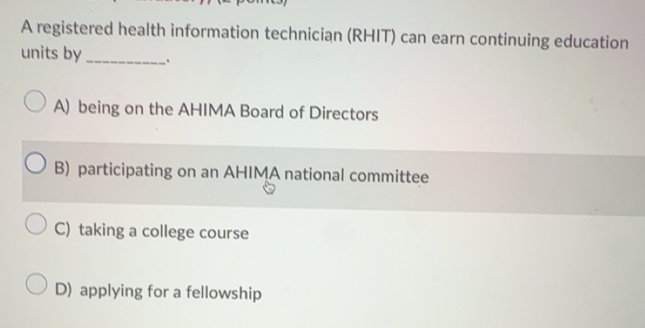 Solved: A registered health information technician (RHIT) can earn ...