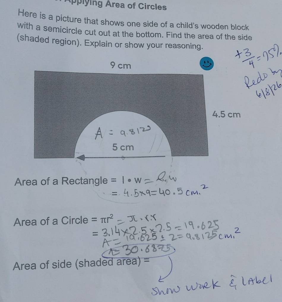 Solved: Applying Area of Circles Here is a picture that shows one side ...