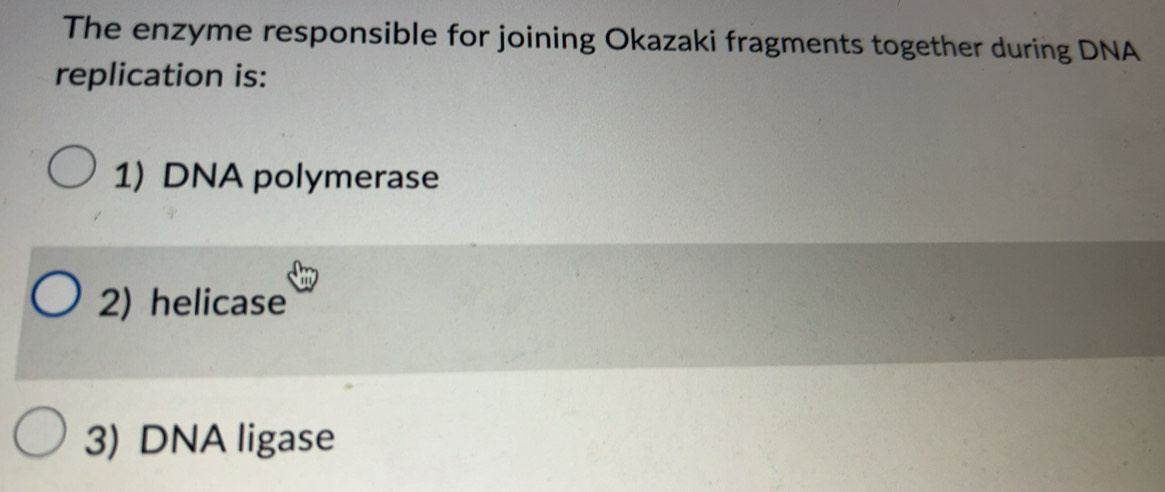 Solved: The enzyme responsible for joining Okazaki fragments together ...