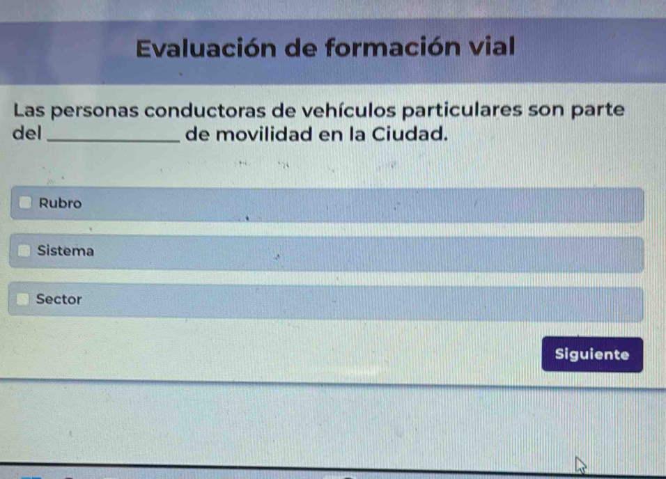 Resuelto:Evaluación de formación vial Las personas conductoras de ...
