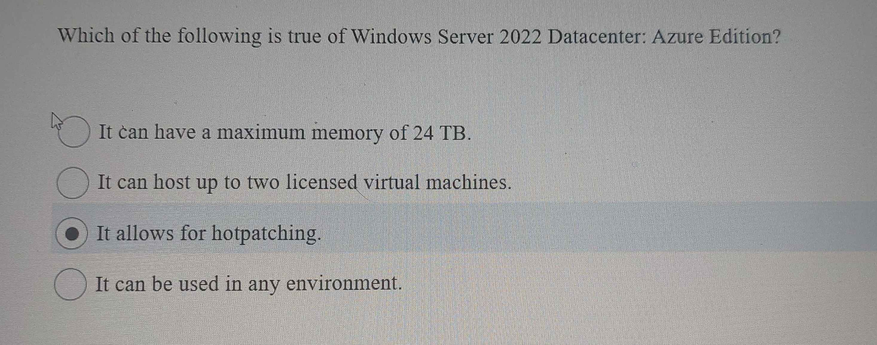Solved: Which of the following is true of Windows Server 2022 ...