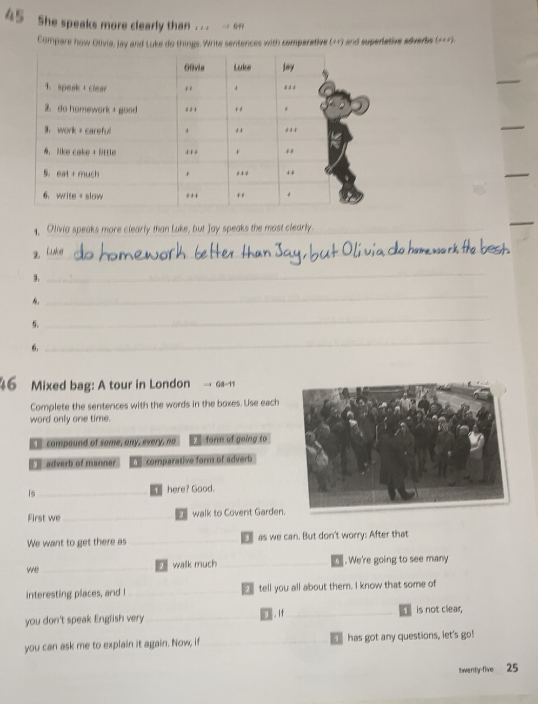 Gelöst:She speaks more clearly than . . . Compare how Olivia, Jay and ...