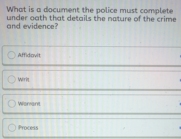 Solved: What is a document the police must complete under oath that ...