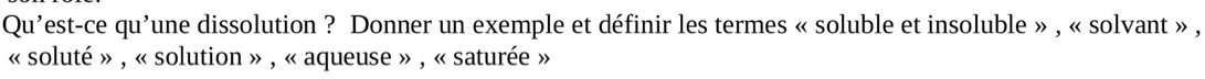 Résolu :Qu’est-ce qu'une dissolution ? Donner un exemple et définir les ...