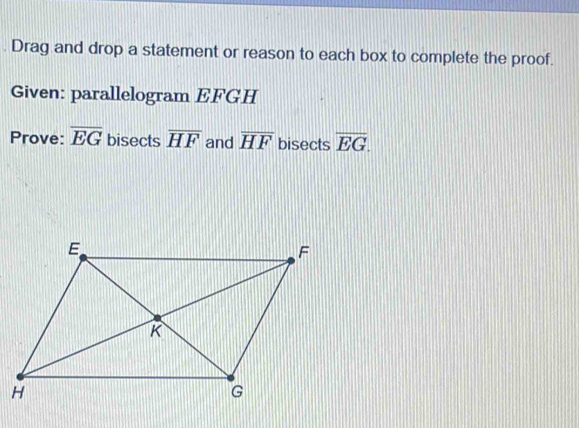 Solved: Drag and drop a statement or reason to each box to complete the ...