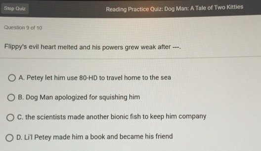 Solved: Stop Quiz Reading Practice Quiz: Dog Man: A Tale of Two Kitties ...