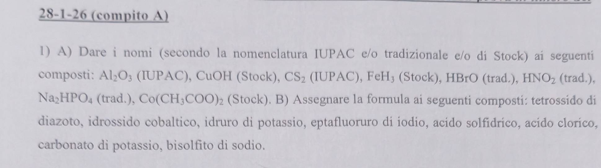 Risolto:28-1-26 (compito A) 1) A) Dare i nomi (secondo la nomenclatura ...