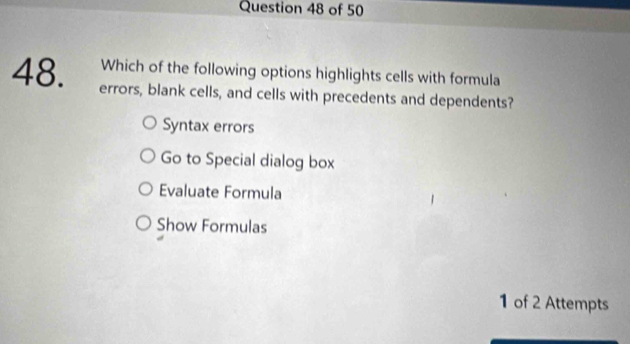 Solved: Which of the following options highlights cells with formula 48 ...