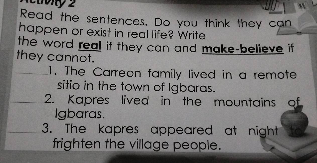 Solved: ctivity 2 Read the sentences. Do you think they can happen or ...