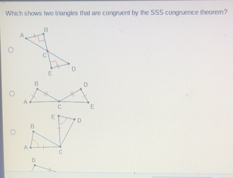 Solved: Which shows two triangles that are congruent by the SSS ...