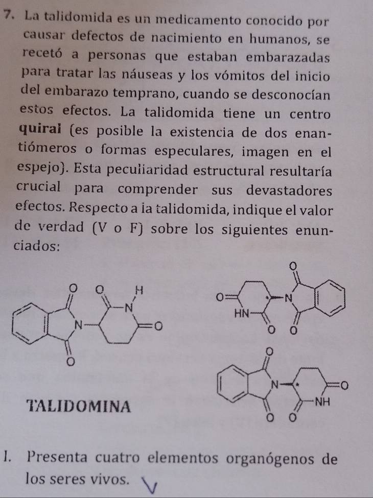 Resuelto:La talidomida es un medicamento conocido por causar defectos ...