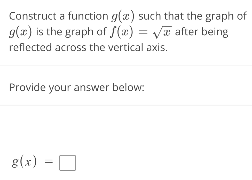 Solved: Construct a function g(x) such that the graph of g(x) is the ...