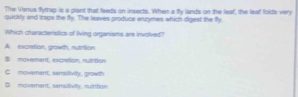 Solved: The Venus flytrap is a plant that feeds on insects. When a fly ...