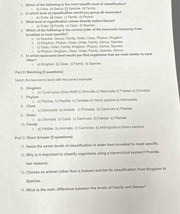 Solved: Which of the following is the most specific level of classification? a) Class b) Genus c ...