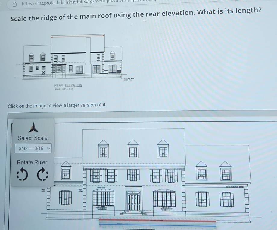 Solved: Scale the ridge of the main roof using the rear elevation. What ...