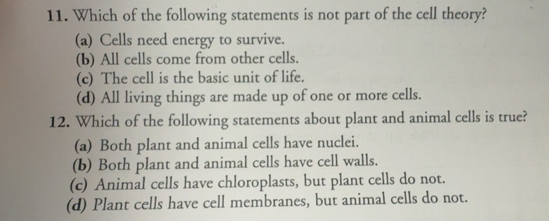 Gelöst:Which of the following statements is not part of the cell theory ...