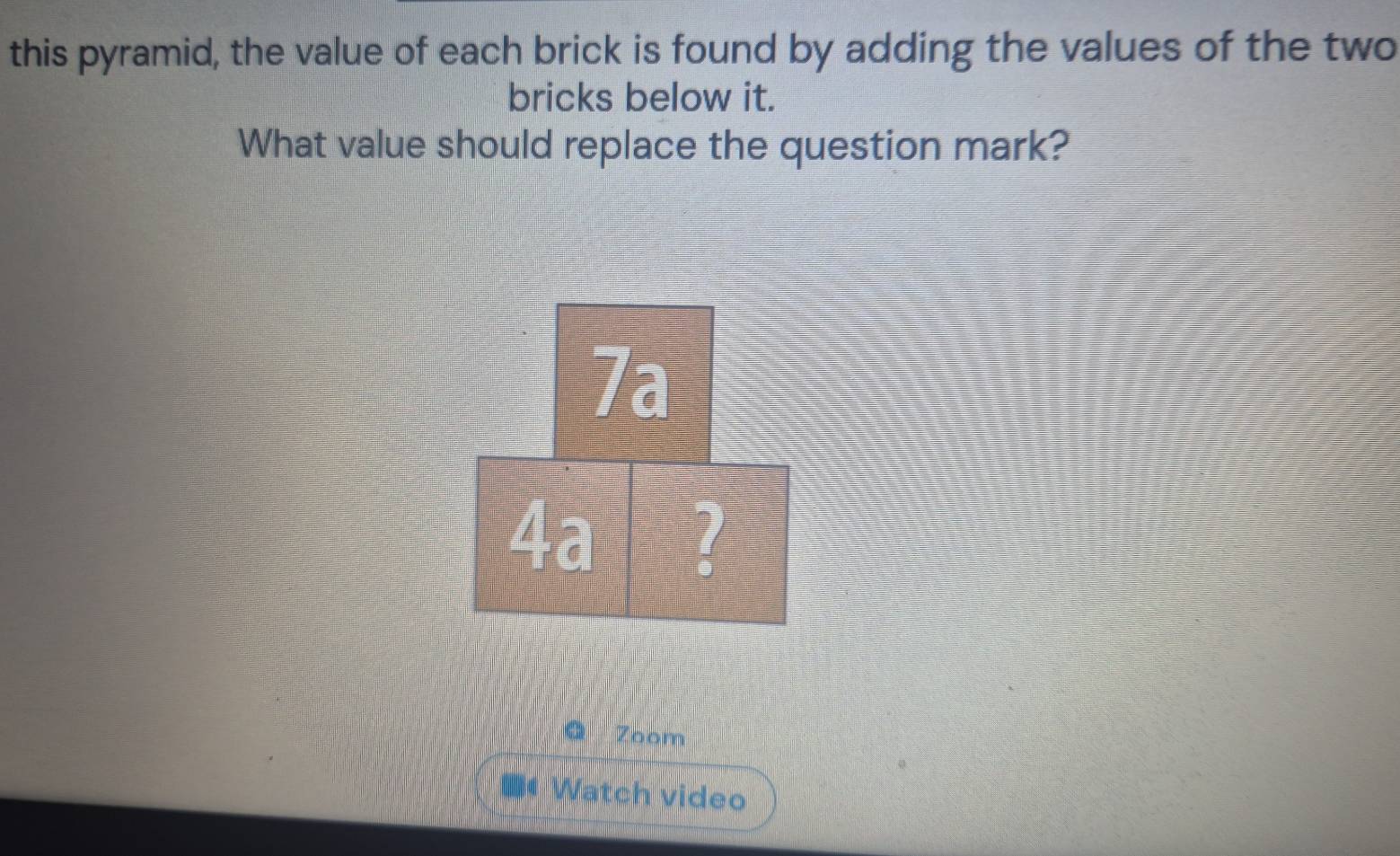 Solved: this pyramid, the value of each brick is found by adding the ...
