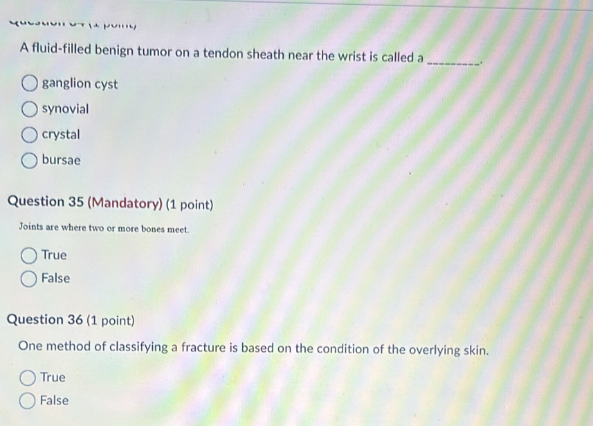 Solved: A fluid-filled benign tumor on a tendon sheath near the wrist ...