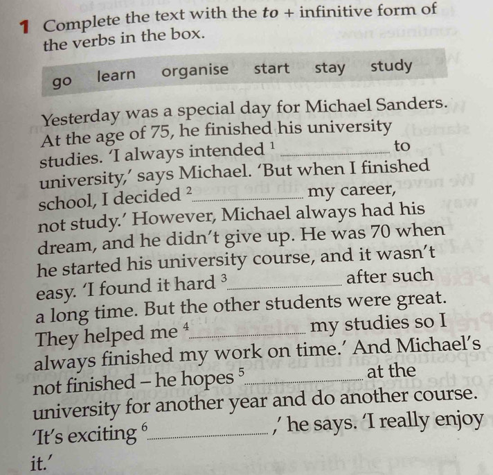 Giải quyết:Complete the text with the to + infinitive form of the verbs ...